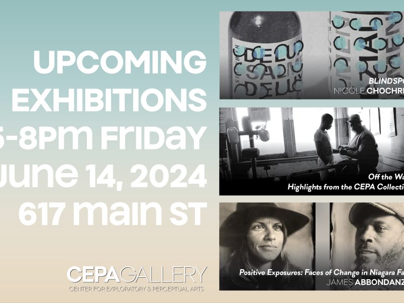 CEPA Gallery | Contemporary Photography & Visual Arts Center | Buffalo, NY